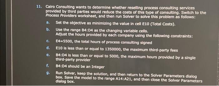 Solved 11. Cairo Consulting wants to determine whether | Chegg.com
