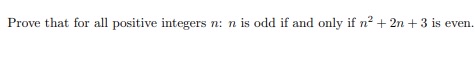 Solved Prove that for all positive integers n:n ﻿is odd if | Chegg.com