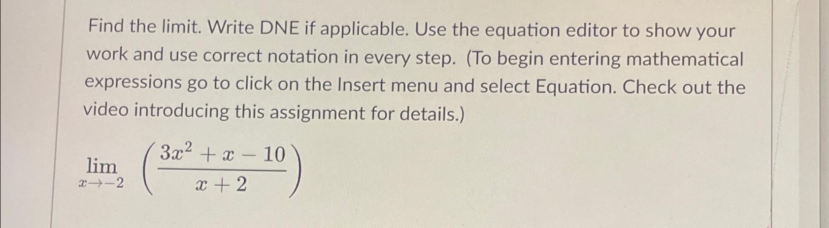 Solved Find the limit. ﻿Write DNE if applicable. Use the | Chegg.com
