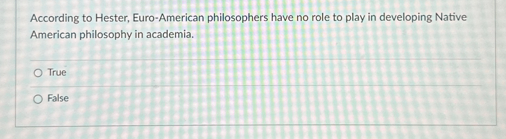 Solved According to Hester, Euro-American philosophers have | Chegg.com