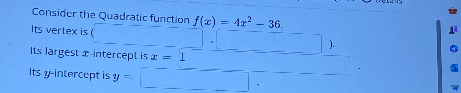 Solved Consider The Quadratic Function F X 4x2 36 ﻿its