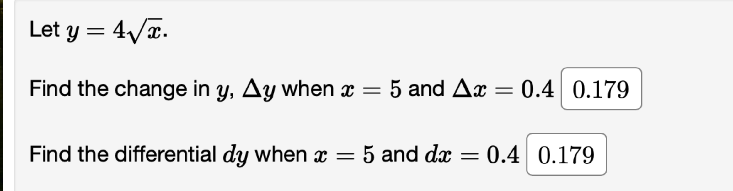 Solved Let y=4x2.Find the change in y,Δy ﻿when x=5 ﻿and | Chegg.com