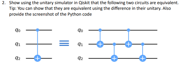 Solved Show using the unitary simulator in Qiskit that the | Chegg.com