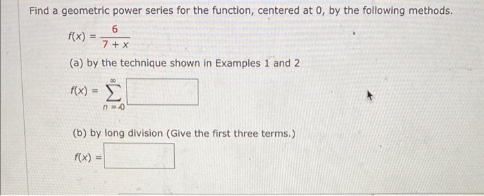 Solved ind a geometric power series for the function, | Chegg.com