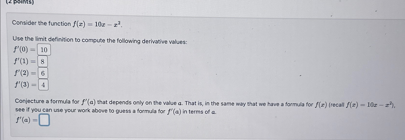 Solved Consider the function f(x)=10x-x2.Conjecture a | Chegg.com