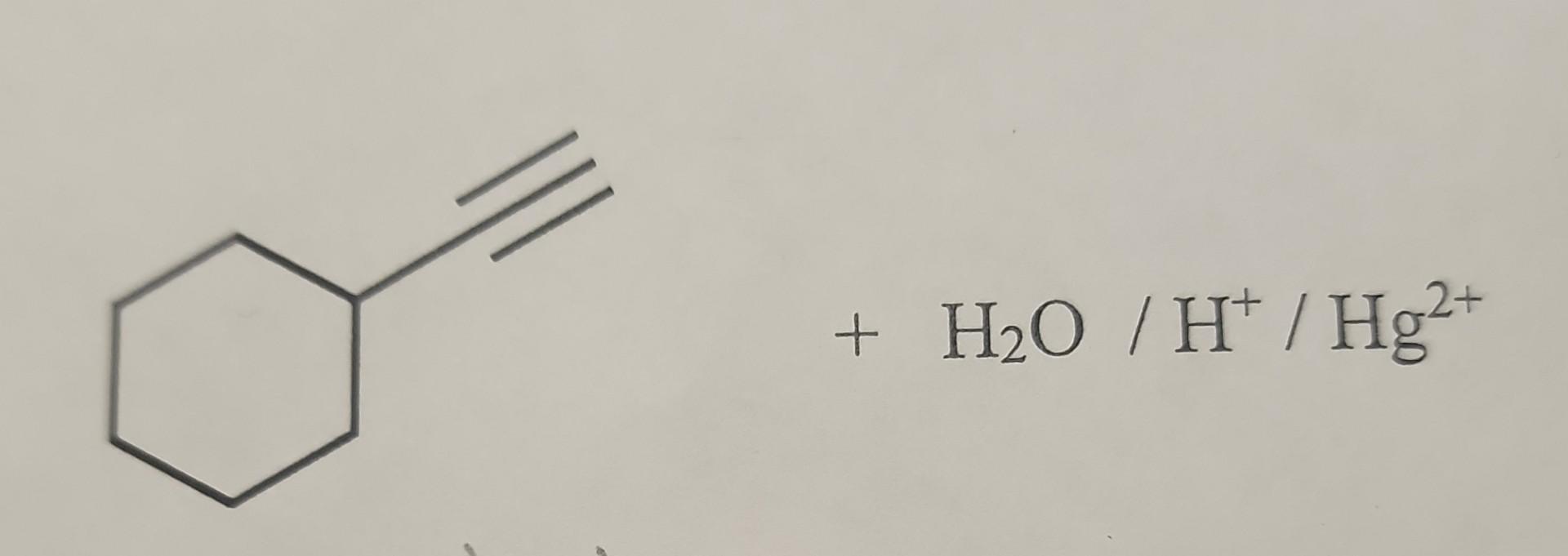 Solved +H2O/H+/Hg2+ | Chegg.com