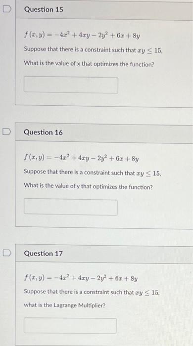 Solved f(x,y)=−4x2+4xy−2y2+6x+8y Suppose that there is a | Chegg.com