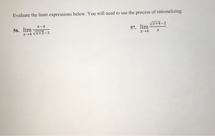 Solved Evaluate the limit expressions below. You will need | Chegg.com