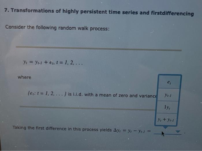 Solved 7. Transformations of highly persistent time series | Chegg.com