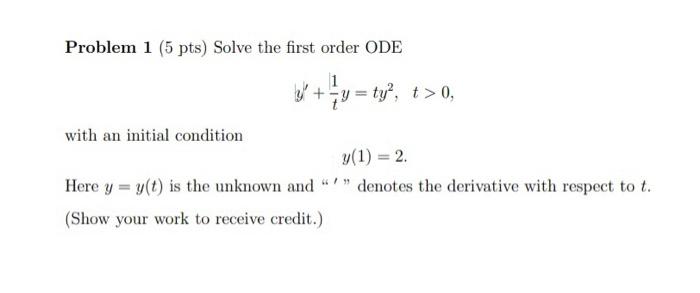 Solved Problem 1 (5 pts) Solve the first order ODE | Chegg.com