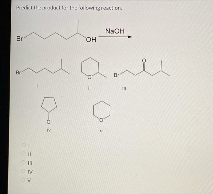 Solved Predict the product for the following reaction. NaOH | Chegg.com