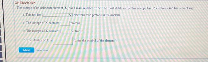 Solved CHEMWORK The 190tope of an unknown element, X has a | Chegg.com