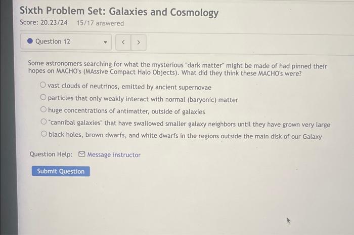 Solved Sixth Problem Set: Galaxies and Cosmology Score: | Chegg.com