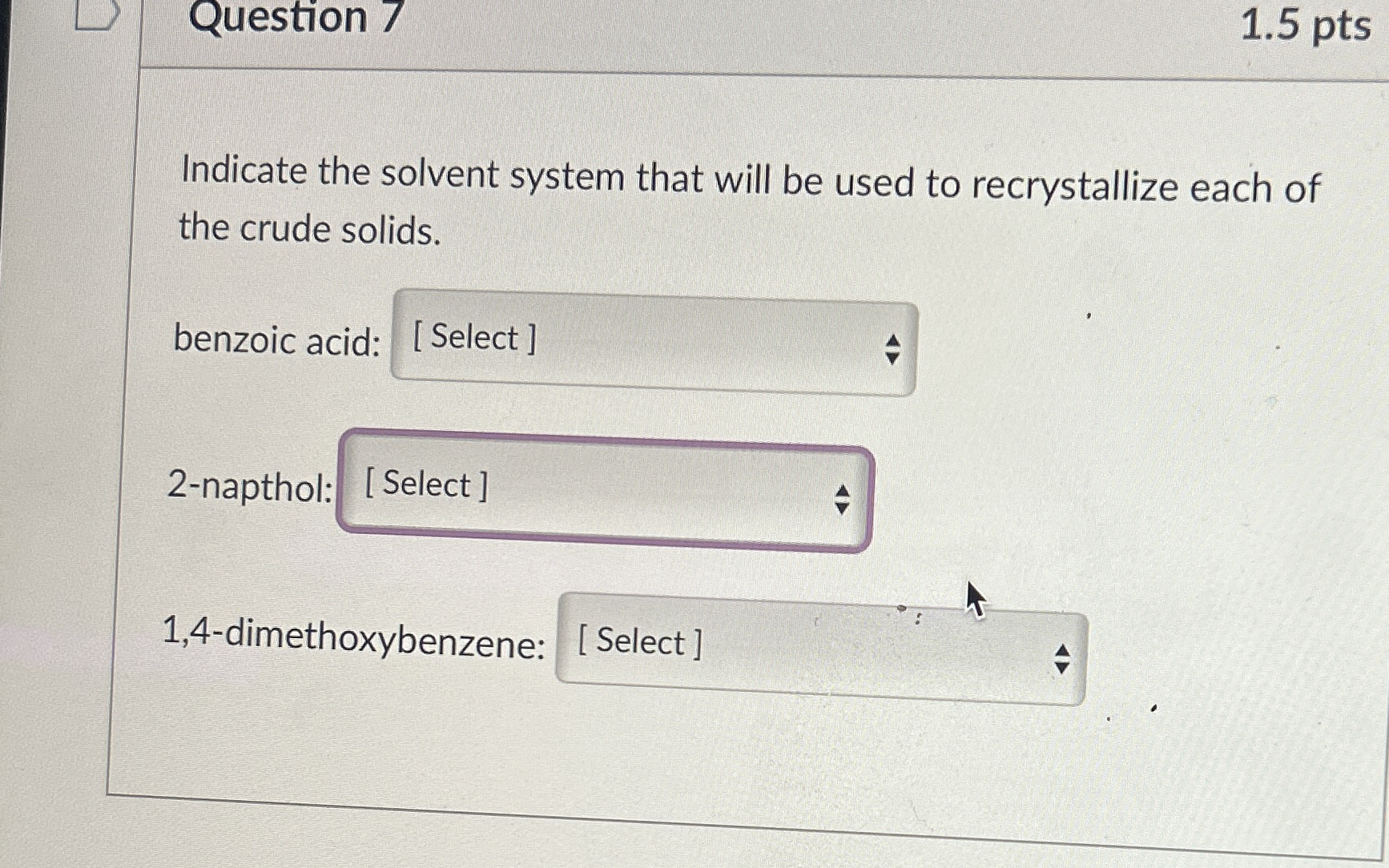 Solved Question 7Indicate the solvent system that will be | Chegg.com
