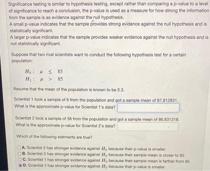 Solved Significance testing is similar to hypothesis | Chegg.com