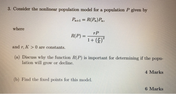 Solved 3. Consider the nonlinear population model for a | Chegg.com