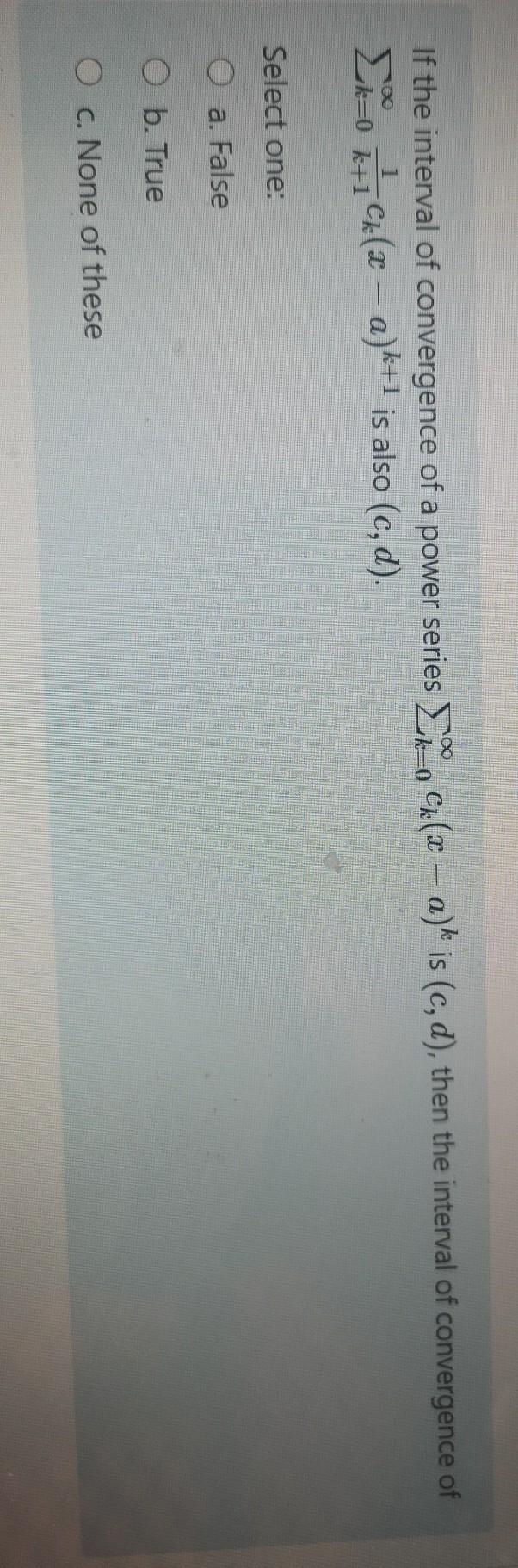 Solved If the interval of convergence of a power series , | Chegg.com