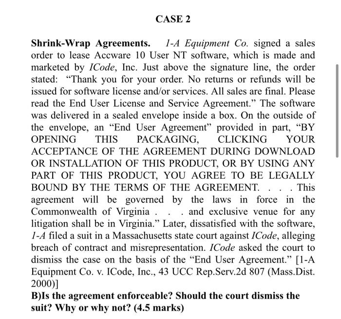 Solved CASE 2 Shrink-Wrap Agreements. 1-A Equipment Co. | Chegg.com