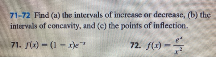 Solved 71-72 Find (a) the intervals of increase or decrease, | Chegg.com