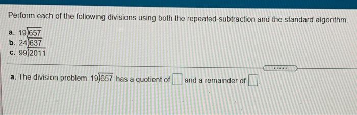 Solved Perform each of the following divisions using both | Chegg.com