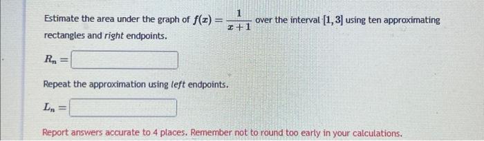 Solved Compute the right-hand Riemann sum R4 for the | Chegg.com