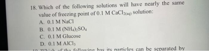 Solved 18. Which of the following solutions will have nearly | Chegg.com