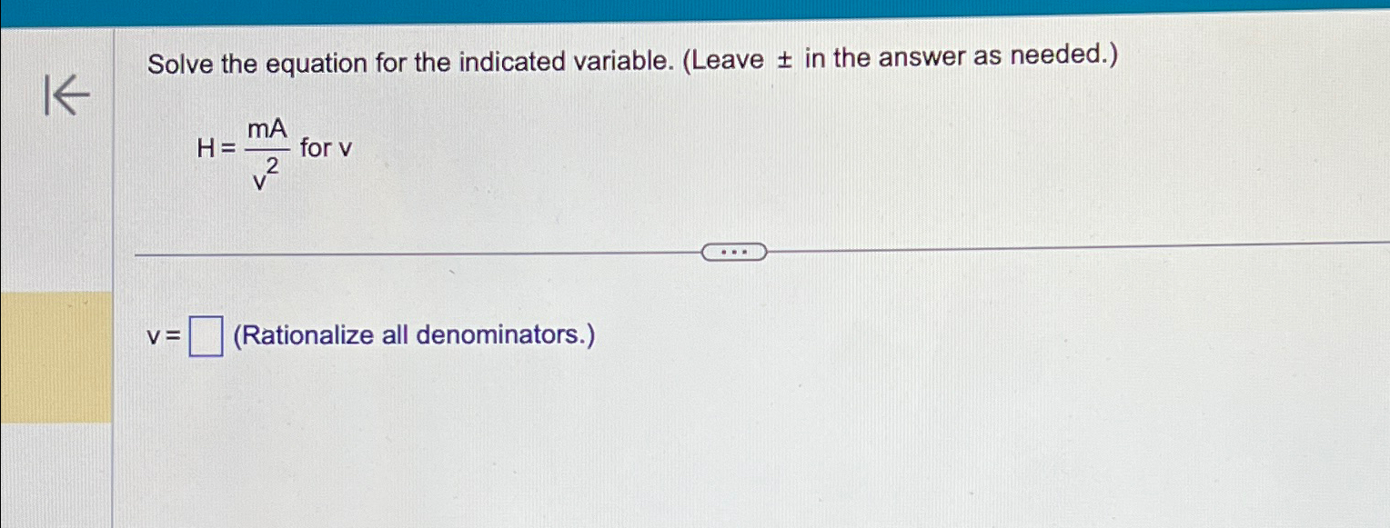 Solved Solve the equation for the indicated variable. (Leave | Chegg.com