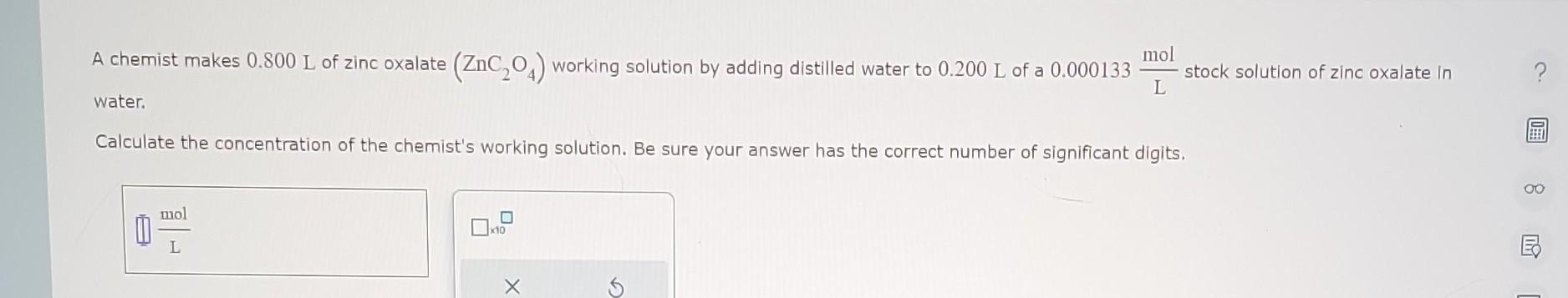 Solved A chemist makes 0.800 L of zinc oxalate (ZnC2O4) | Chegg.com