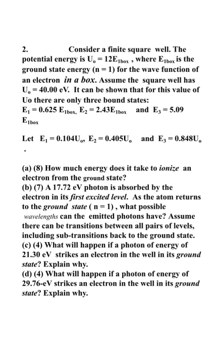 Solved Consider a finite square well. The potential energy | Chegg.com