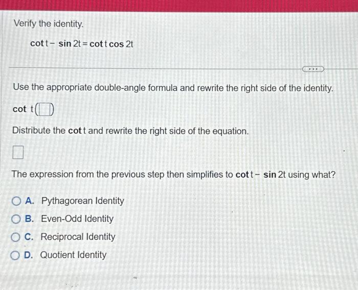 Solved Verify the identity. cott−sin2t=cottcos2t Use the | Chegg.com
