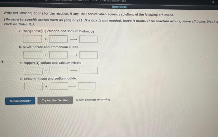 Solved Write net ionic equations for the reaction, if any, | Chegg.com