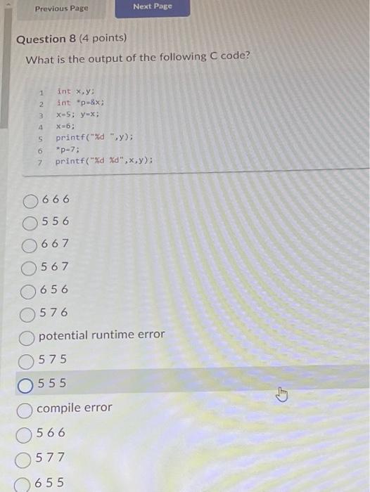 Solved Question 8 ( 4 points) What is the output of the | Chegg.com