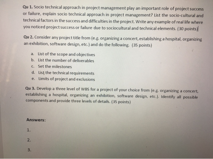 Solved Qu 1. Socio technical approach in project management | Chegg.com