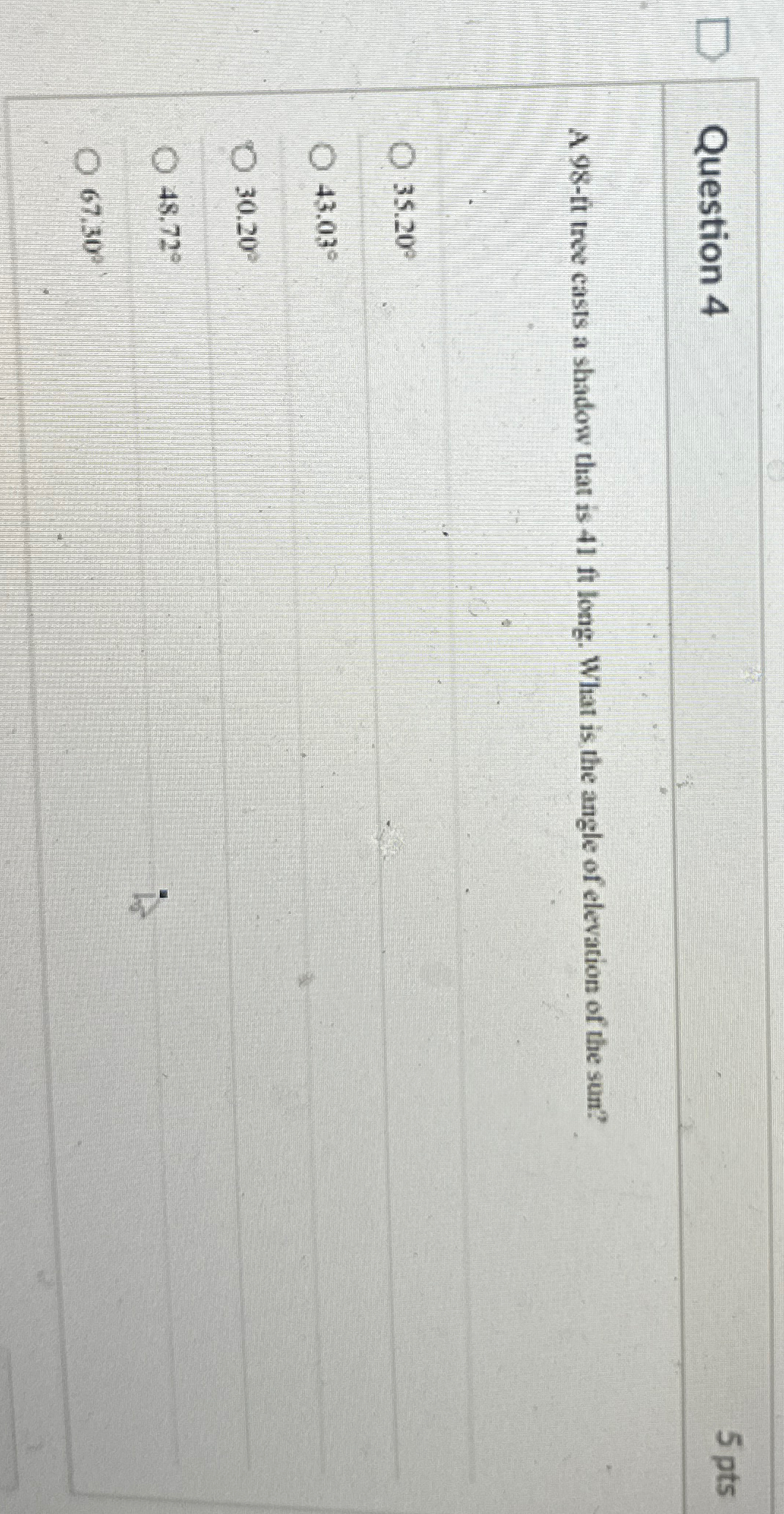 Solved Question 45 ﻿ptsA 98-ft tre casts a shadow that is | Chegg.com
