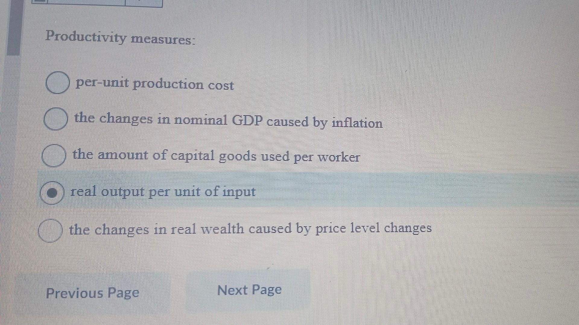 Solved Productivity measures: per-unit production cost the | Chegg.com