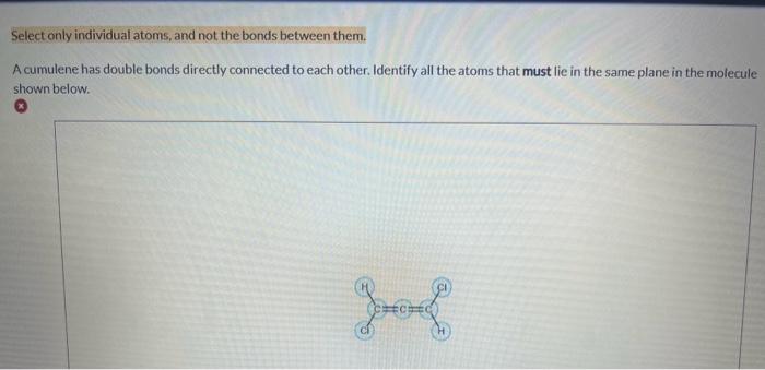 Solved Select only individual atoms, and not the bonds | Chegg.com