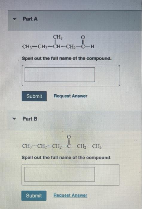 Solved Part A CH3 0 CH3-CH2-CH-CH2-C-H Spell out the full | Chegg.com