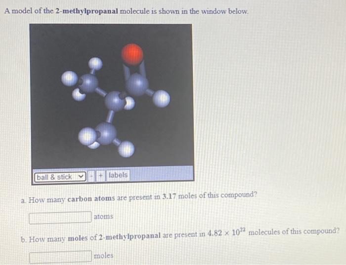 Solved A model of the 2-methylpropanal molecule is shown in | Chegg.com