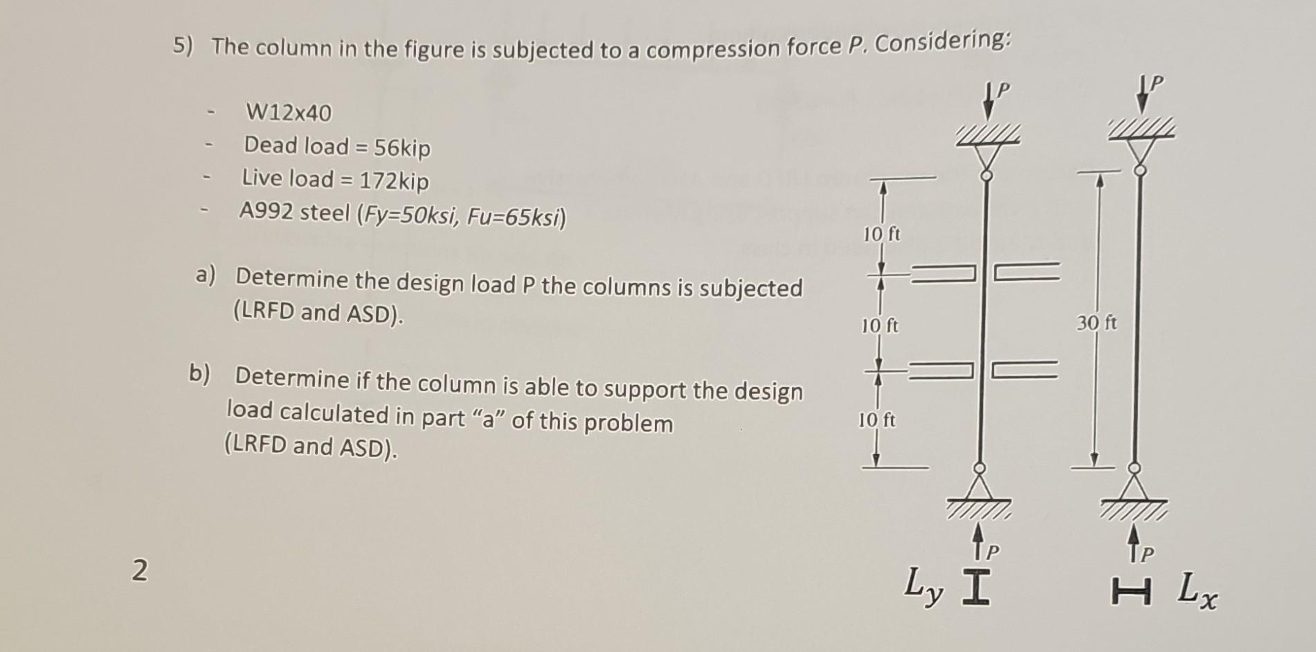 Solved 5) The column in the figure is subjected to a | Chegg.com