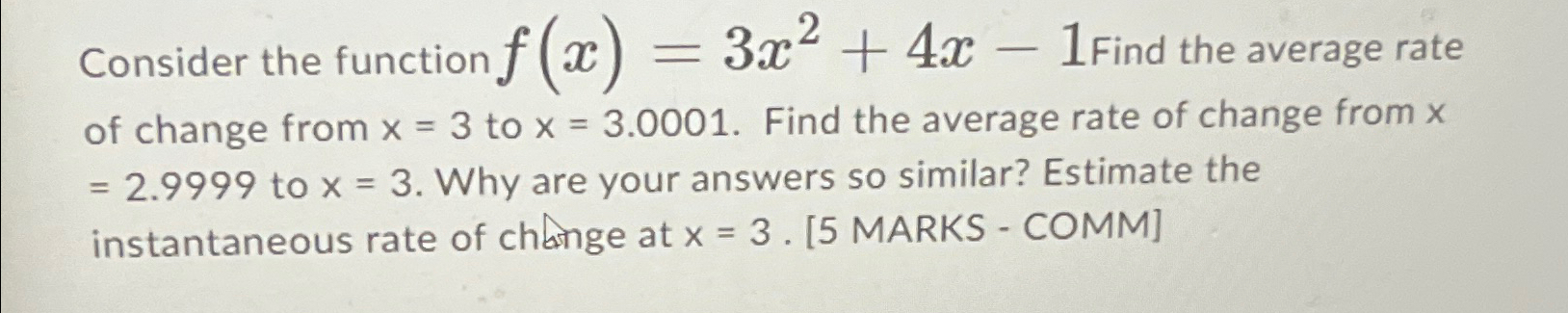 Solved Consider the function f(x)=3x2+4x-1 ﻿Find the average | Chegg.com