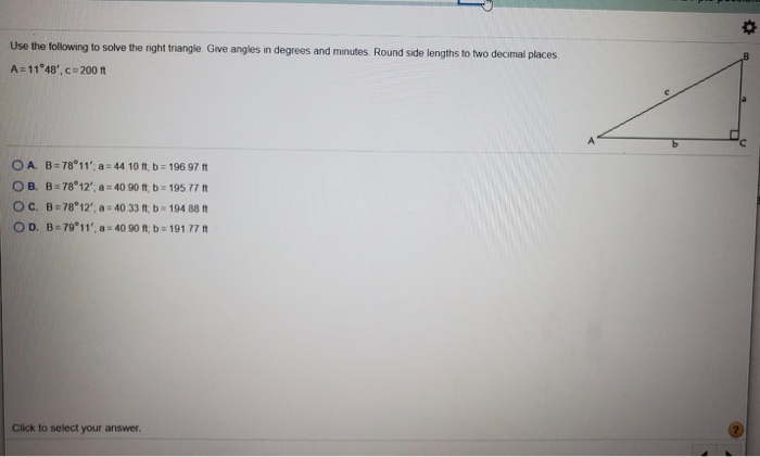 Solved Use the following to solve the right triangle. Give | Chegg.com