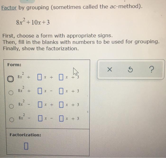 Solved Factor by grouping (sometimes called the ac-method). | Chegg.com