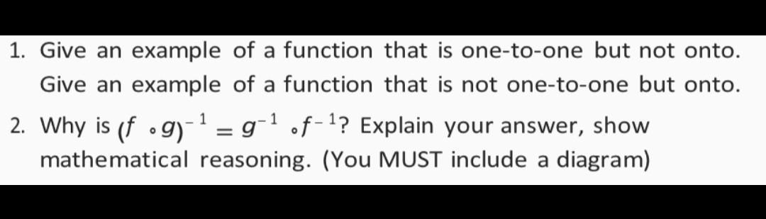 Solved 1. Give an example of a function that is one-to-one | Chegg.com
