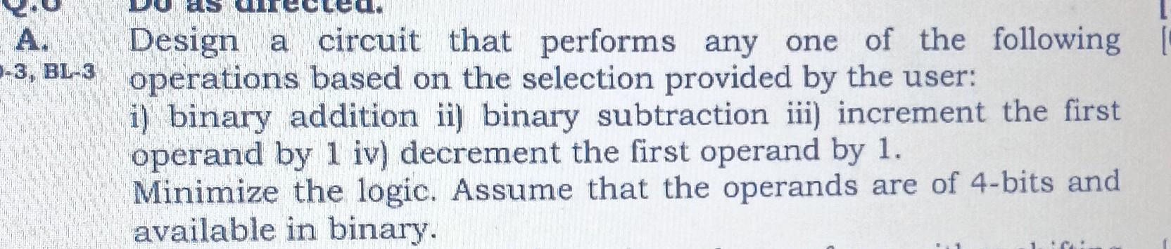 Solved Design a circuit that performs any one of the | Chegg.com