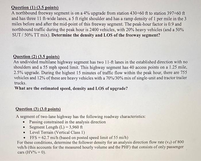 Solved Question (1) ( 3.5 points) A northbound freeway | Chegg.com