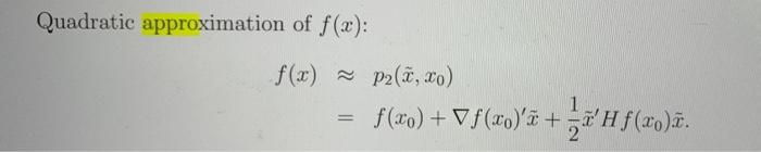 Solved how to find the quadratic approximation of f(x) and | Chegg.com