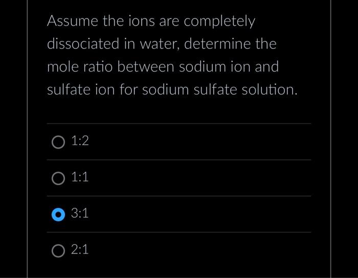 Solved Assume the ions are completely dissociated in water, | Chegg.com