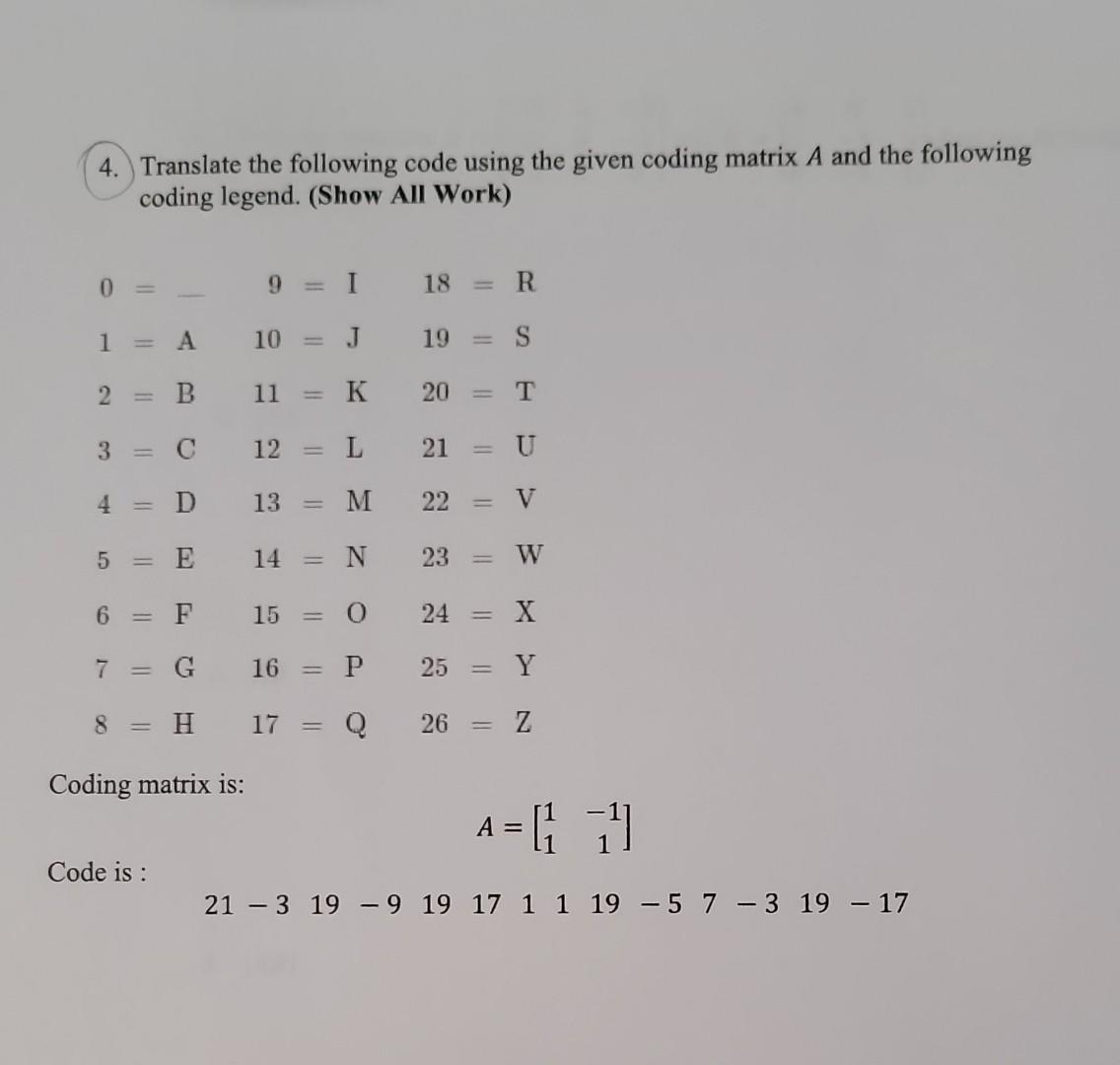 Solved 4. Translate the following code using the given | Chegg.com