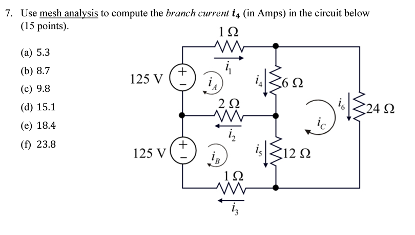 Solved Use mesh analysis to compute the branch current | Chegg.com