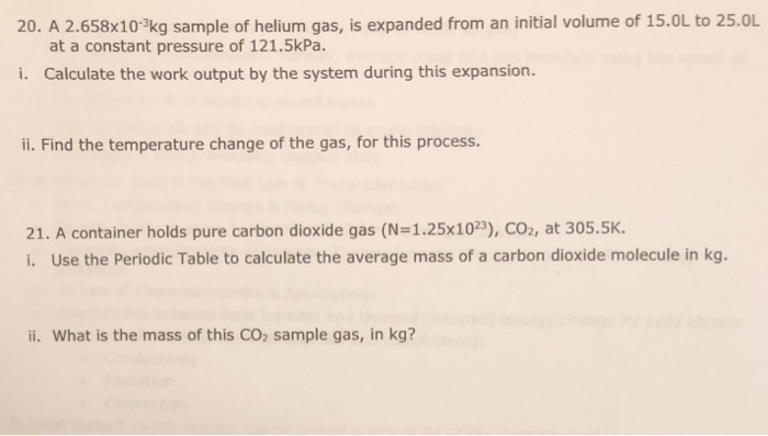 Solved 20. A 2.658x10-3kg sample of helium gas, is expanded | Chegg.com
